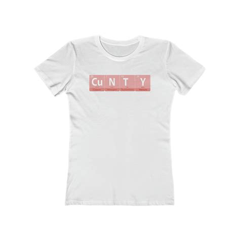 Cunty Periodic Table Of Elements Boyfriend Tee For Women Etsy