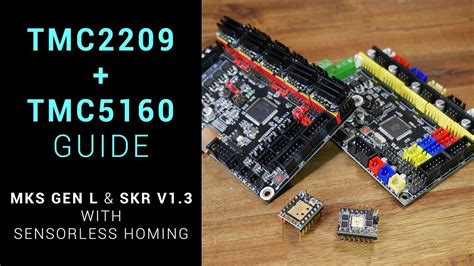 Tmc2209 And Tmc 5160 Guide For Mks Gen L And Skr V13 Youtube Tmc2209 And Tmc 5160 Guide For Mks Gen L And Skr V13 Youtube