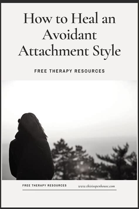 How To Heal An Avoidant Attachment Style Artofit