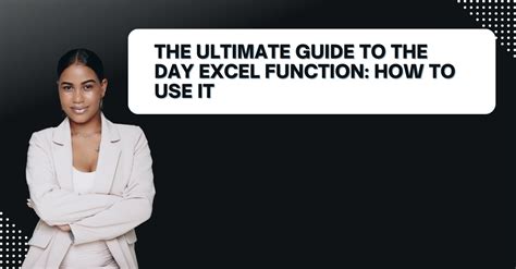 Day Excel Function The Ultimate Guide And Easy Examples