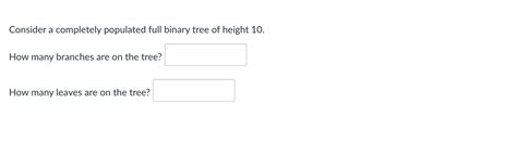 Solved Consider A Completely Populated Full Binary Tree Of