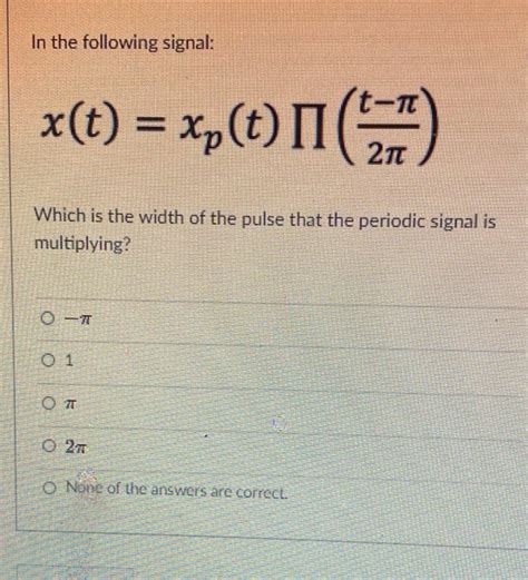Solved In Order To Calculate The Fourier Transform Of The