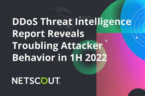 Ddos Threat Intelligence Report Reveals Troubling Attacker Behavior Cso Online