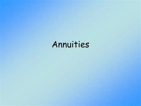 Ppt Mastering Annuities And Future Value Calculations Powerpoint Presentation Id 9691583