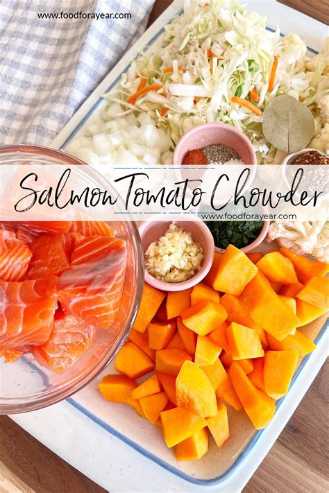 Salmon Tomato Chowder • Food For A Year