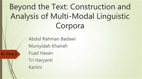 Beyond The Text Construction And Analysis Of Multi Modal Linguistic Corpora Ppt