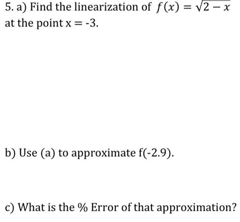 solved 5 a find the linearization of f x 2−x at the point