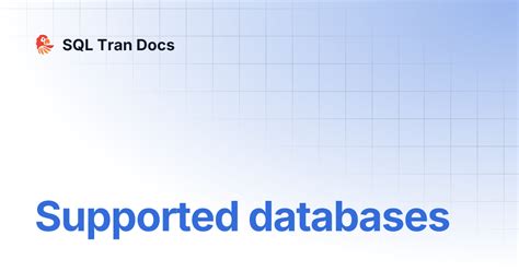Supported Databases Sql Tran Docs Supported Databases Sql Tran Docs