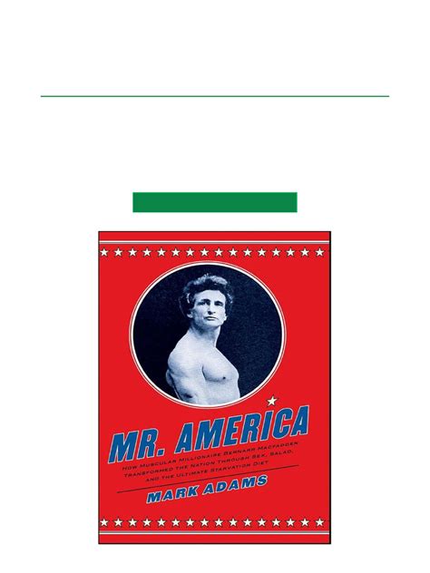 Mr America How Muscular Millionaire Bernarr Macfadden Transformed The