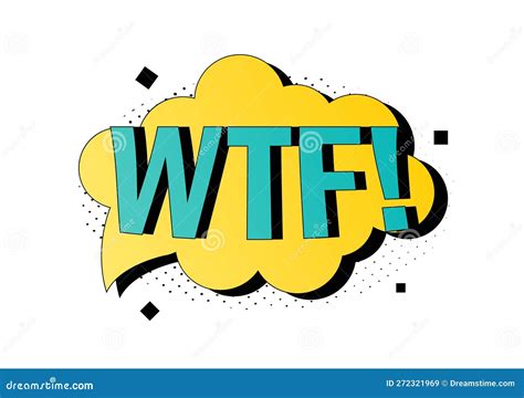 Retro Speech Bubble Wtf Stock Vector Illustration Of Burst 272321969