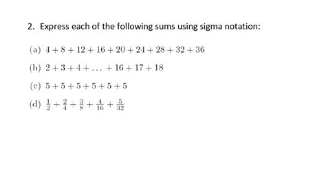Solved Express Each Of The Following Sums Using Sigma Chegg