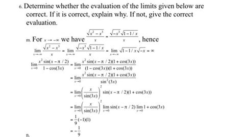 Solved 6 Determine Whether The Evaluation Of The Limits Chegg Com