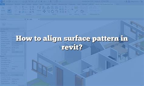 How To Align Surface Pattern In Revit