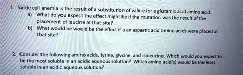 Sickle Cell Anemia Is The Result Of Substitution Of Valine