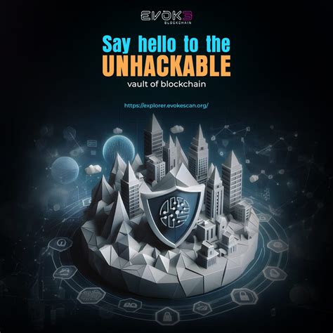 Say Hello To The Unhackable Vault Of Blockchain Evoke Blockchain24 Medium