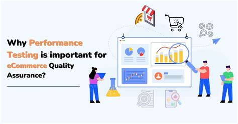 Why Is Performance Testing Important For An Ecommerce Quality Assurance Sdet Tech