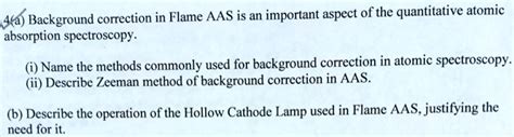4a Background Correction In Flame Aas Is An Important Aspect Of The