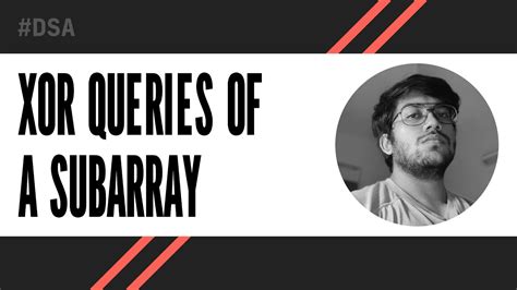 xor queries of a subarray leetcode 1310 c youtube