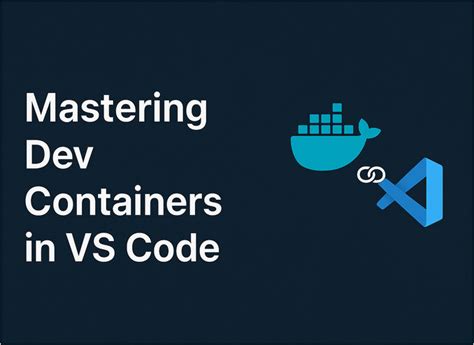 Mastering Dev Containers In Vs Code Rost Glukhov Personal Site And