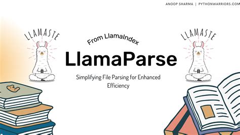 LlamaParse Simplifying File Parsing For Enhanced Efficiency Python