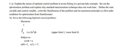 Solved 5 A Explain The Nature Of Optimal Control Problem