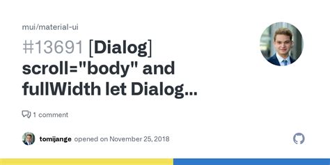 Dialog Scrollbody And Fullwidth Let Dialog Overflow · Issue 13691