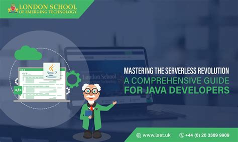 Mastering The Serverless Revolution A Comprehensive Guide For Java Developers London School
