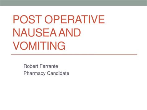 PPT Post Operative Nausea And Vomiting PowerPoint Presentation Free Download ID 6076439