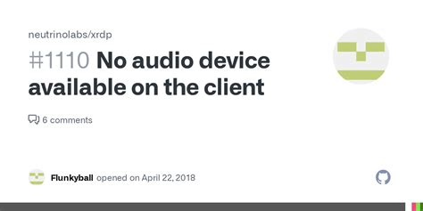 No Audio Device Available On The Client · Issue 1110 · Neutrinolabs Xrdp · Github