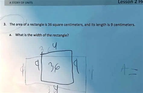 3 The Area Of A Rectangle Is 36 Square Centimeters And Its Length Is 9 Centimeters A What Is