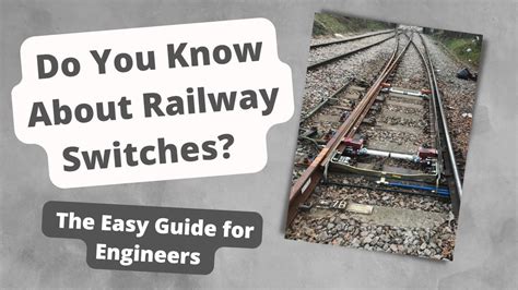 Do You Know About Railway Switches The Easy Guide For Engineers Youtube