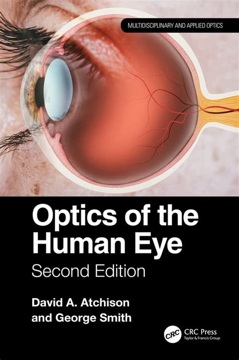 Optics Of The Human Eye Multidisciplinary And Applied Optics 2nd