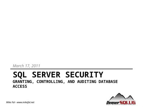 Pptx Sql Server Security Granting Controlling And Auditing Database