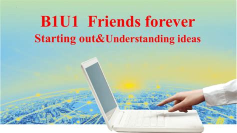 外研版（2019） 必修第一册 Unit 4 Friends Forever Understanding Ideas 课件 13张ppt 21世纪教育网