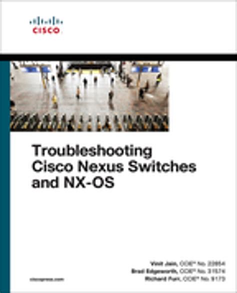 Troubleshooting Cisco Nexus Switches And Nx Os Ebook By Vinit Jain Epub Book Rakuten Kobo