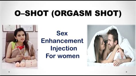 Orgasm Shot Sex Enhancement Injection Clitoral Orgasm Arousal O Shot Dr Deepa Ganesh