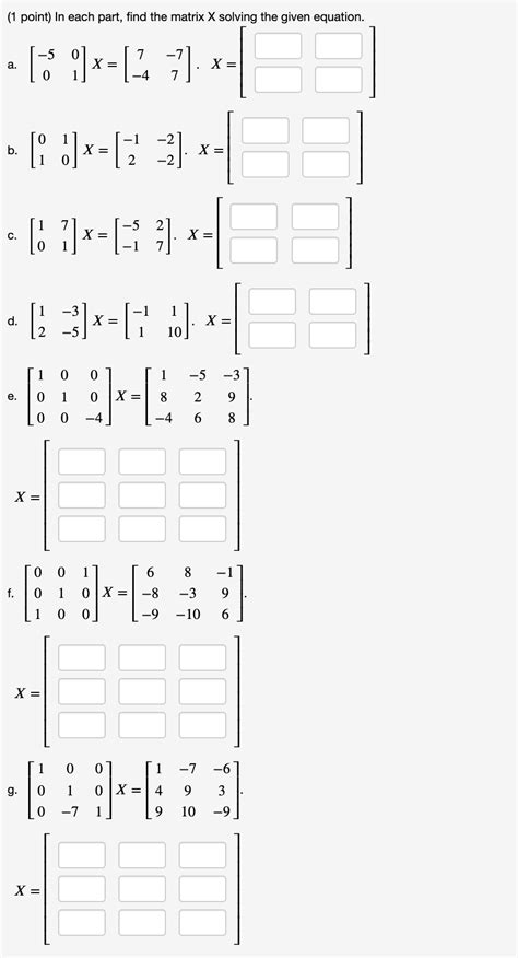 Solved 1 Point In Each Part Find The Matrix X Solving The