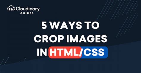 5 ways to crop images in html css cloudinary