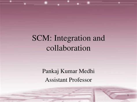 PPT SCM Integration And Collaboration PowerPoint Presentation Free Download ID 6080865