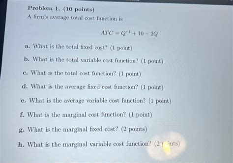 Solved Problem Points A Firm S Average Total Cost Chegg