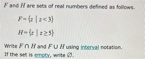 Solved F And H Are Sets Of Real Numbers Defined As Follows Chegg Com