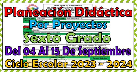 Planeación Didáctica Por Proyectos Del Sexto Grado De Primaria Del Mes