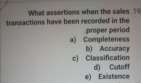 Solved What Assertions When The Sales 19 Transactions Have