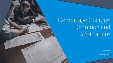 Demurrage Charges Definition And Applications Ppt Summary At