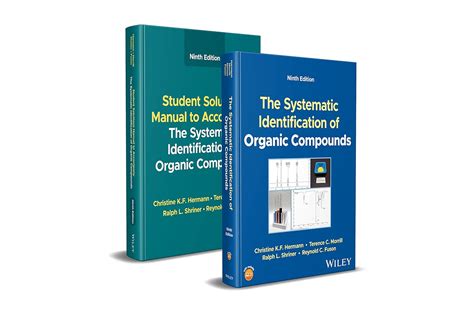 The Systematic Identification Of Organic Compounds Set Hermann Christine K F Morrill
