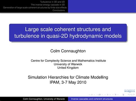 Large Scale Coherent Structures And Turbulence In Quasi 2d Hydrodynamic Models Ppt