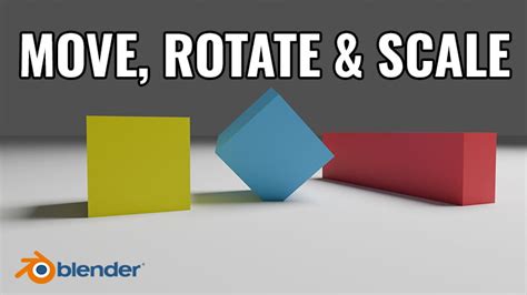 How To Move Rotate And Scale Objects In Blender Wicky Design