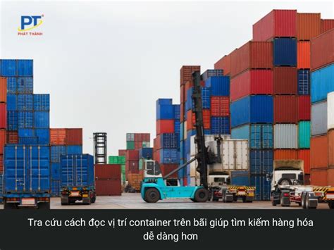 Cách đọc Vị Trí Container Trên Bãi Nhanh Và Chính Xác Nhất
