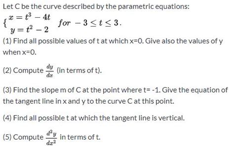 Solved Let C Be The Curve Described By The Parametric Chegg