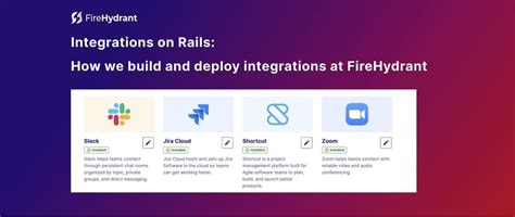 Integrations On Rails How We Build And Deploy Integrations At Firehydrant Rruby
